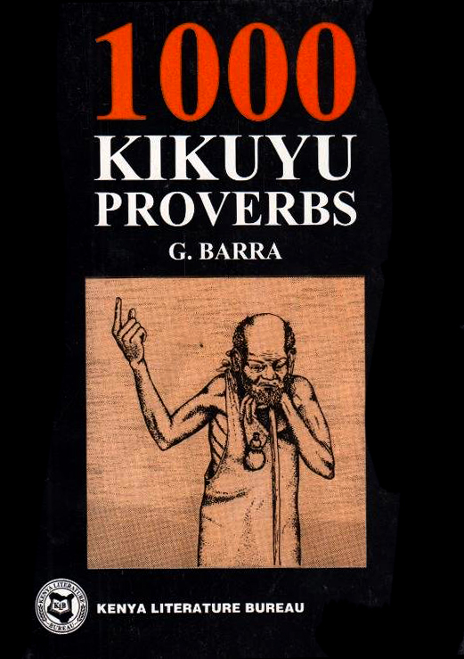 Gĩkũyũ Proverbs, Songs and Poetry – MATHAGA